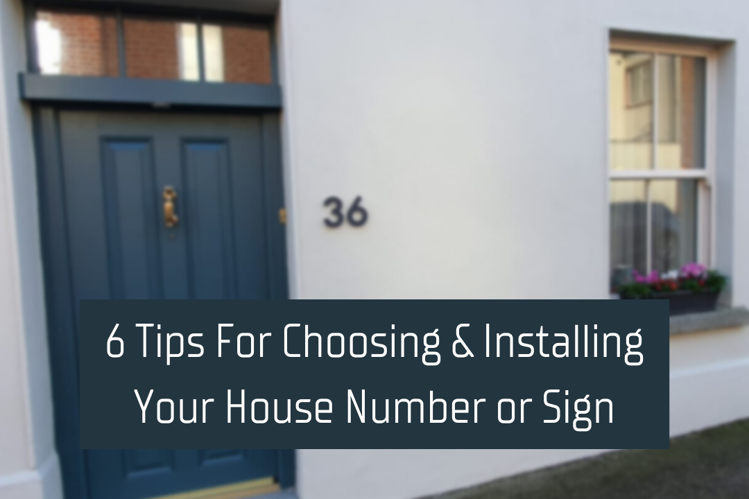 6 Tips For Choosing & Installing Your House Number or Sign ...
